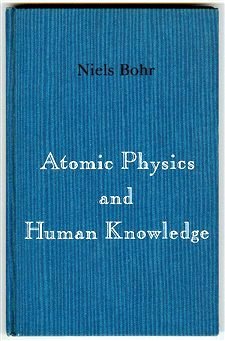 Atomic physics and human knowledge: Books - Amazon.ca