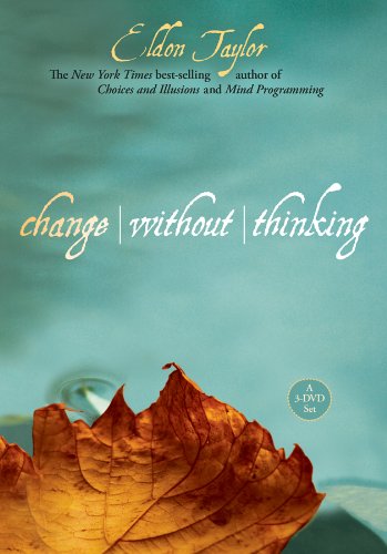 Amazon.com: Change Without Thinking : Eldon Taylor, Eldon Taylor;Hay ...