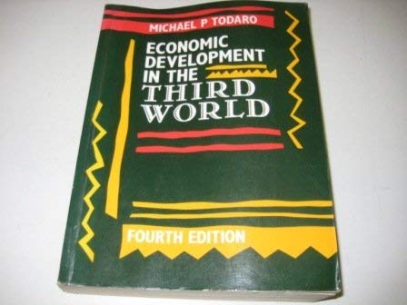 Economics Development in the Third World: Todaro, Michael P ...