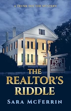 Amazon.com: The Realtor's Riddle (The Trunk Doctor Mysteries Book 4 ...