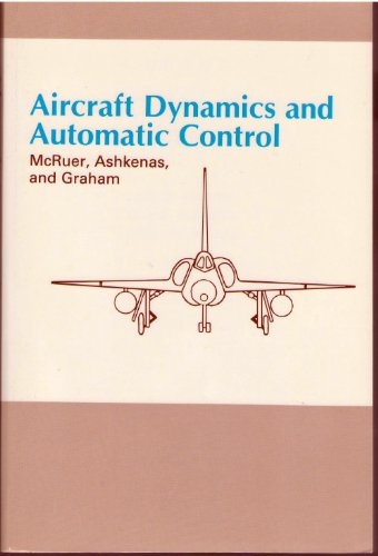 Aircraft Dynamics and Automatic Control (Princeton Legacy Library ...