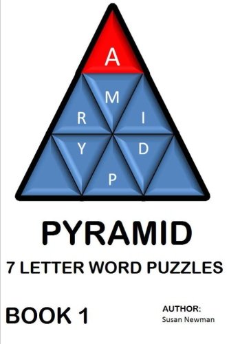 PYRAMID 7 Letter Word Puzzles - Book 1: Newman, Susan: 9781496156921 ...