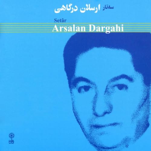 Amazon.com: Arsalan Dargahi, Setar : Arsalan Dargahi: Digital Music