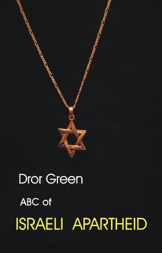 ABC of Israeli Apartheid: An alphabet of racism in contemporary Hebrew ...