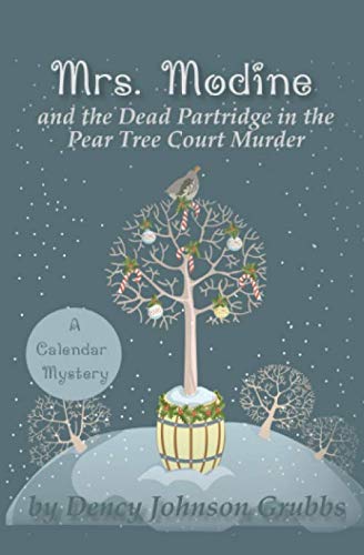 Mrs. Modine: The Case of the Dead Partridge in the Pear Tree Court ...