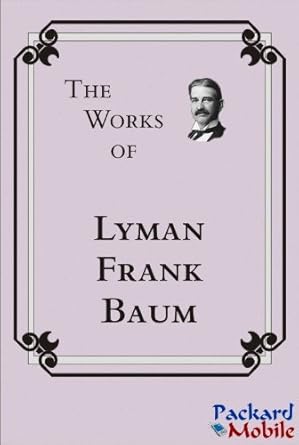 The Works: L. Frank Baum - Kindle edition by Baum, L. Frank. Literature ...