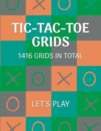 TIC TAC TOE GRIDS | Tic tac toe for kids and family | Tic tac toe ...