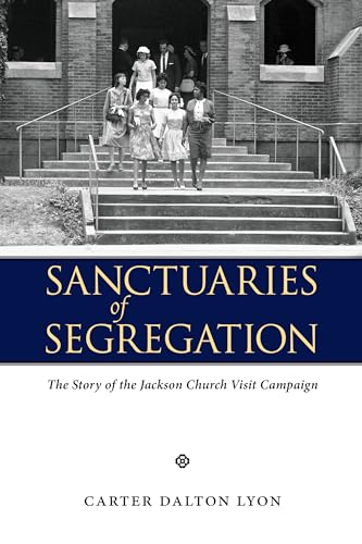 Sanctuaries of Segregation: The Story of the Jackson Church