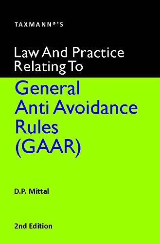 Buy Taxmann s Law and Practice Relating to General Anti Avoidance Rules ...