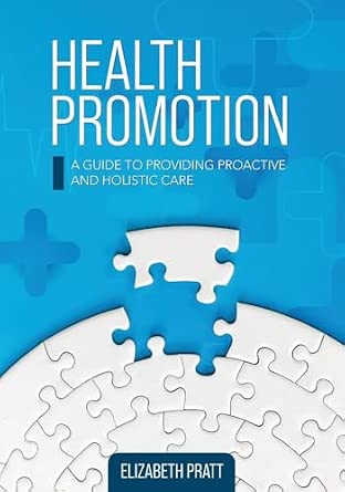 Health Promotion: A Guide to Providing Proactive and Holistic Care ...