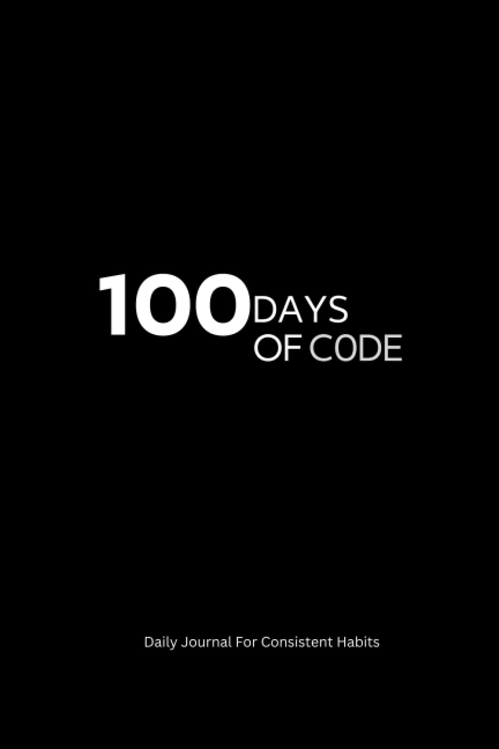 Amazon.com: 100 Days Of Code: 100 Day Challenge for your Tech Journey: Creations, Cypher xx: Books