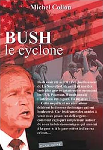 Amazon.com: Bush le cyclone: 9782919937042: Michel Collon: Books