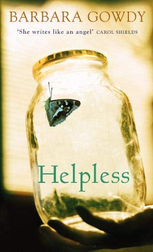 Helpless: Barbara Gowdy: 9780316027847: Amazon.com: Books