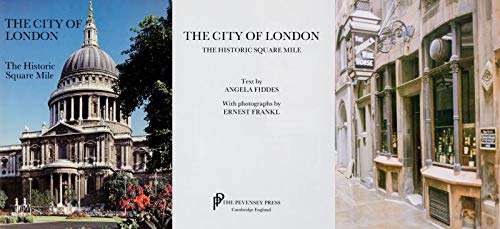 The City of London: The historic square mile: Fiddes, Angela; Frankl ...