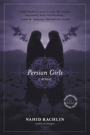 Persian Girls: A Memoir: Rachlin, Nahid: Amazon.com: Books