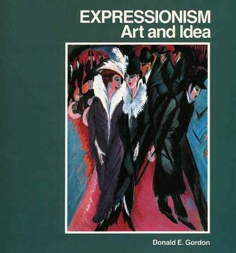 Expressionism: Art and Idea: Gordon, Donald E.: 9780300050264: Amazon ...