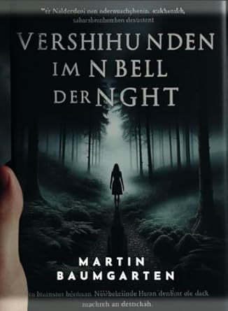 Verschwunden im Nebel der Nacht (Krimi) eBook : Baumgarten, Martin: Amazon.de: Kindle-Shop