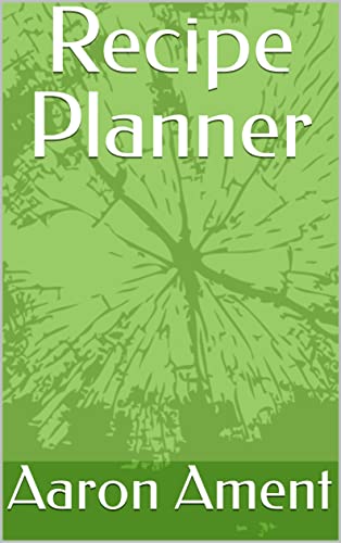 Recipe Planner eBook : Ament, Aaron: Amazon.in: Kindle Store