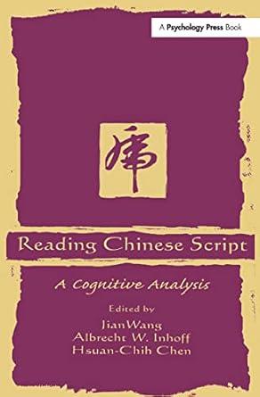 Amazon.com: Reading Chinese Script: A Cognitive Analysis: 9780805824780 ...