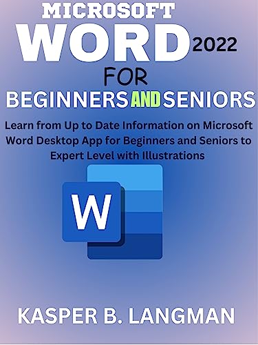 MICROSOFT WORD 2022 FOR BEGINNERS AND SENIORS Learn From Up To Date microsoft-word-2022-for-beginners-and-seniors-learn-from-up-to-date