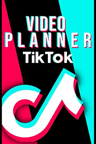 TikTok Video Planner: The Ultimate Tik-Tok Video Planner Notebook ...