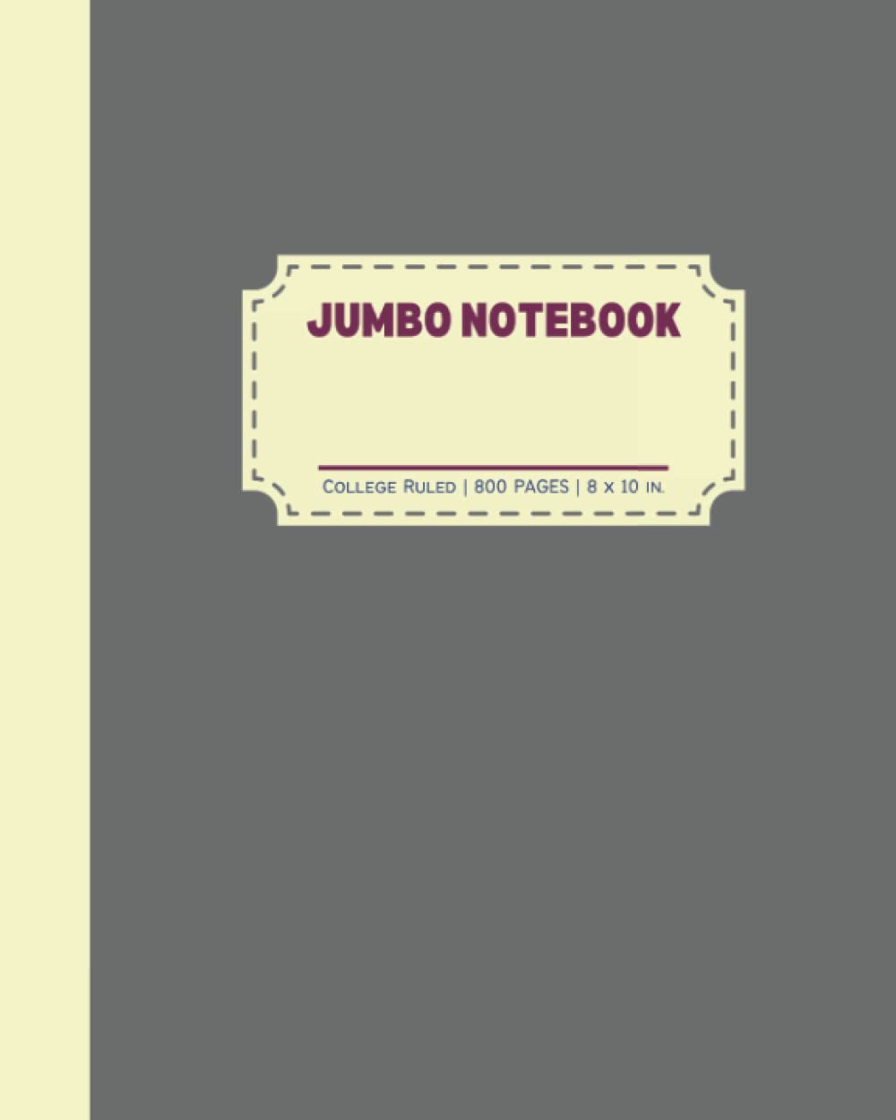 Jumbo Notebook 800 Pages: College Ruled Giant Notebook | Extra Large ...