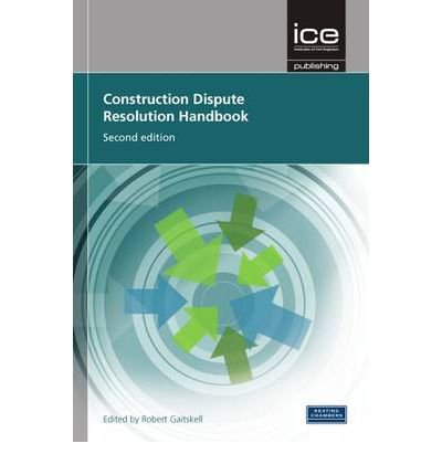 [(Construction Dispute Resolution Handbook: (Engineers' Dispute ...