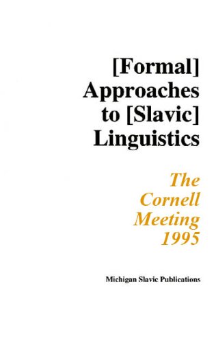 Formal Approaches to Slavic Linguistics #4: Cornell (Michigan Slavic ...