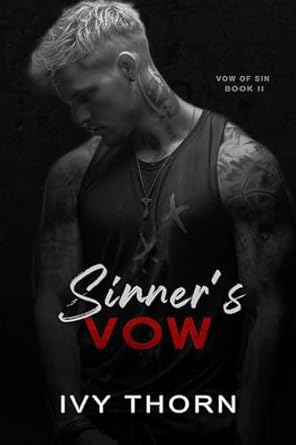 Sinner's Vow: A Dark Mafia Age Gap Romance (Vow of Sin Book 2) eBook : Thorn, Ivy: Amazon.in ...