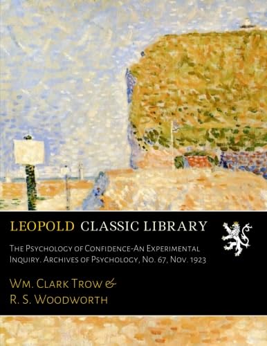 The Psychology of Confidence-An Experimental Inquiry. Archives of ...