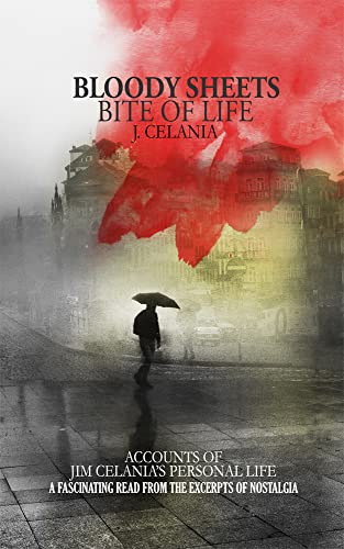 Bloody Sheets: Bite Of Life - Kindle edition by Celania, Jim . Self ...