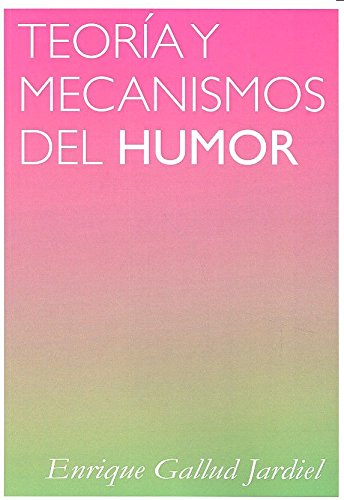 Teoría y mecanismos del humor: 4 (Ensayo) : Gallud, Enrique: Amazon.es ...
