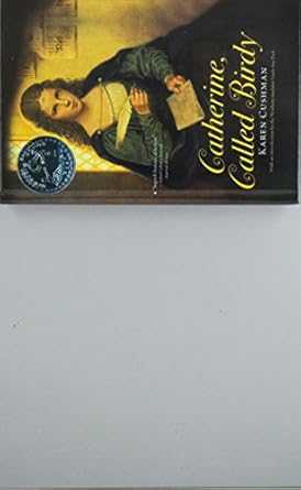 Catherine, Called Birdy: Karen Cushman: 9781613839362: Amazon.com: Books