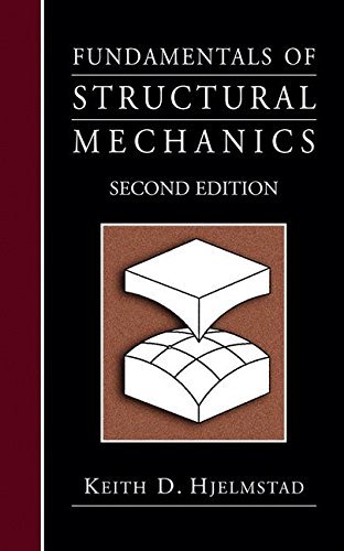 Fundamentals of Structural Mechanics:2nd (Second) edition: Keith D ...
