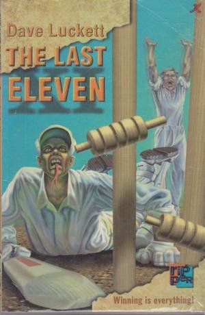 THE LAST ELEVEN: Dave Luckett: 9781862913448: Amazon.com: Books