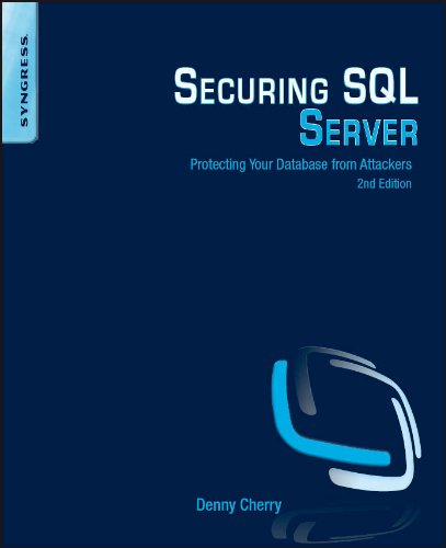 Amazon.com: Securing SQL Server: Protecting Your Database from Attackers eBook : Cherry, Denny ...