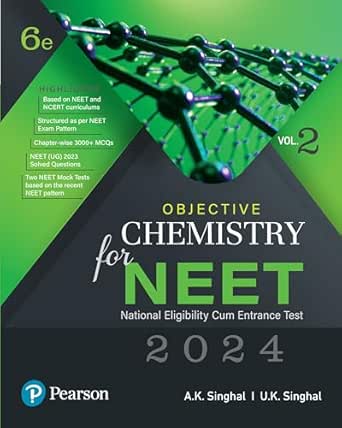 Objective Chemistry for NEET - Vol - II by Pearson eBook : A.K. Singhal ...