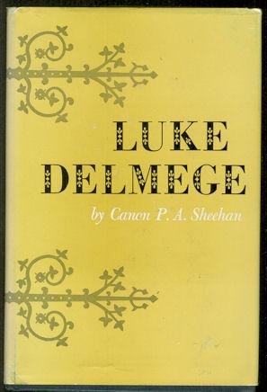 Luke Delmege: Sheehan, Canon P.A.: Amazon.com: Books