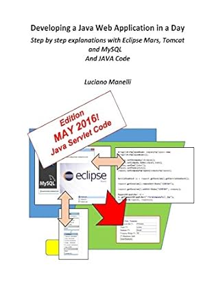 Developing a Java Web Application in a Day: Step by Step Explanations ...