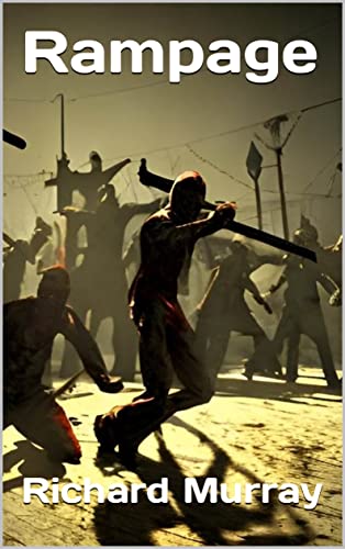 Amazon.com: Rampage (How it Ends Book 2) eBook : Murray, Richard ...