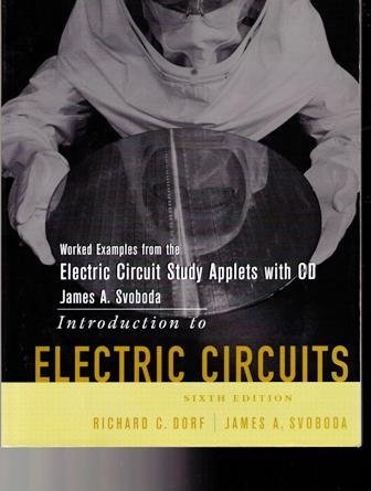 Introduction to Electric Circuits: Worked Examples from the Electric ...