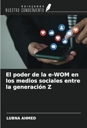 El poder de la e-WOM en los medios sociales entre la generación Z ...