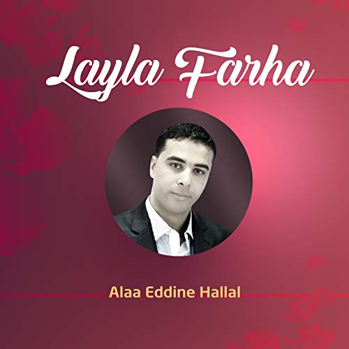 Play Layla Farha (Inshad) by Alaa Eddine Hallal on Amazon Music