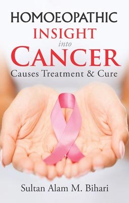 Homoeopathic Insight into Cancer: Causes Treatment & Cure | Amazon.com.br