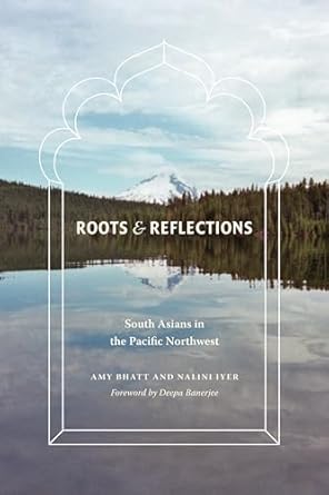 Amazon.com: Roots and Reflections: South Asians in the Pacific ...
