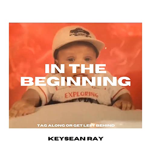 Play In The Beginning by Keysean Ray on Amazon Music