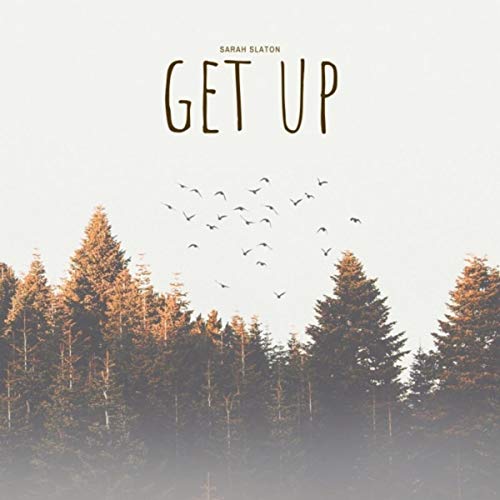 Play Get Up by Sarah Slaton on Amazon Music Unlimited