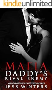 Amazon.com: Mafia Daddy's Rival Enemy: An Age Gap Small Town Mafia Romance (Mafia Daddies ...