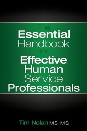 Buy The Essential Handbook for Effective Human Service Professionals ...