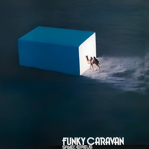 Amazon.com: Funky Caravan : Space Circus: Digital Music